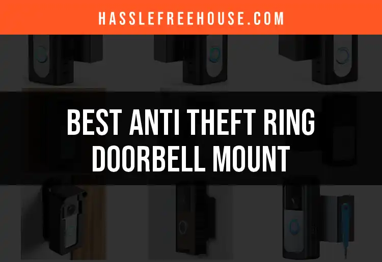 13 Best Anti Theft Ring Doorbell Mounts You Should Consider