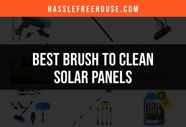12 Top Brushes to Clean Solar Panels Effortlessly