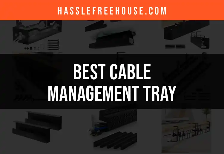 11 Best Cable Management Trays for a Tidy Workspace