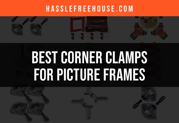 13 Best Corner Clamps for Picture Frames You'll Love