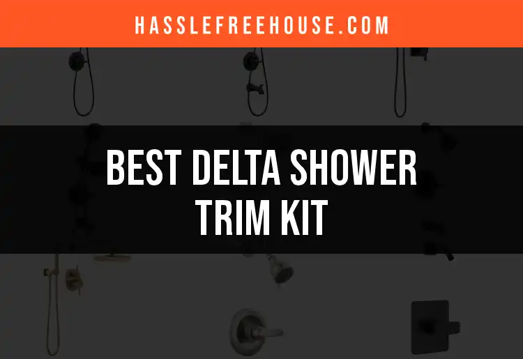 13 Best Delta Shower Trim Kits for Your Home Upgrade