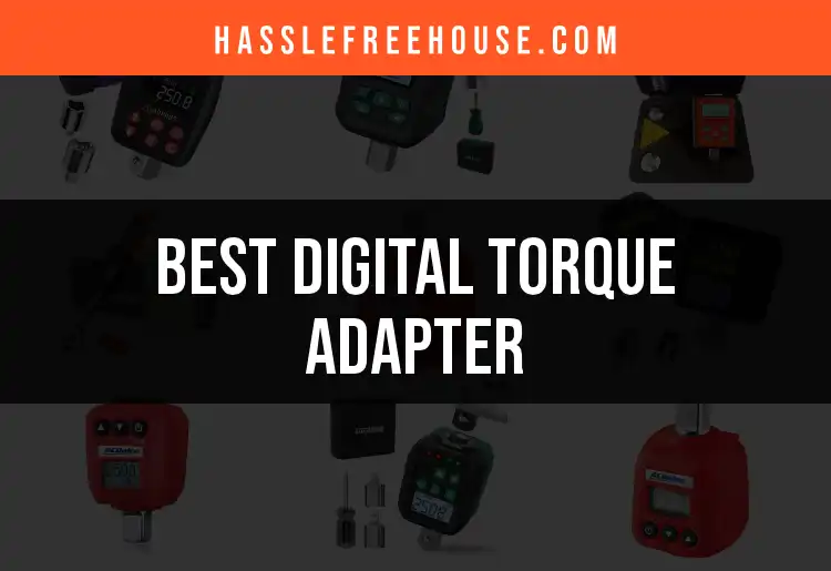 12 Must-Have Digital Torque Adapters for Home Projects
