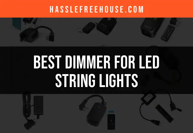 10 Best Dimmers for LED String Lights You Must Try