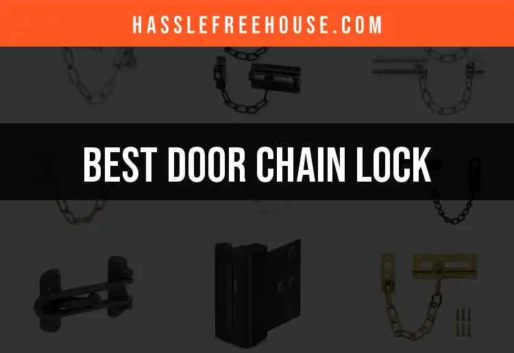 13 Essential Door Chain Locks for Ultimate Home Security