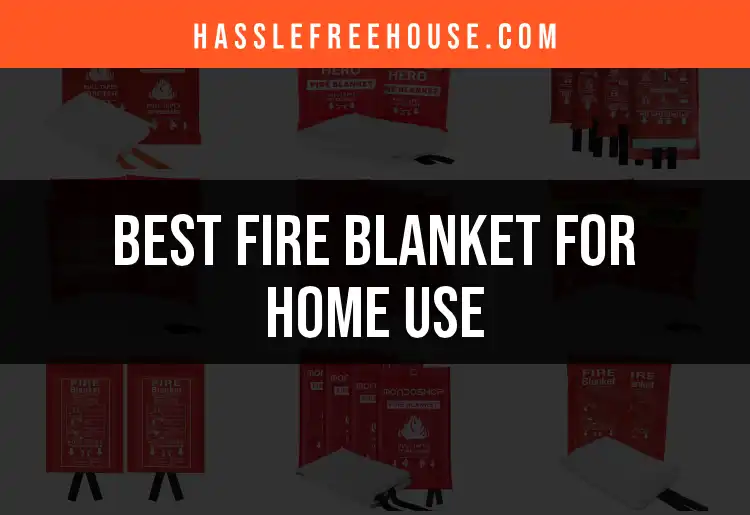 13 Top Fire Blankets for Home Use You Can Trust