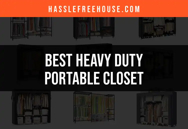 12 Best Heavy Duty Portable Closets for Your Home Today