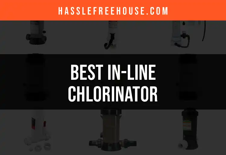 Top 12 In-Line Chlorinators for Effortless Pool Care