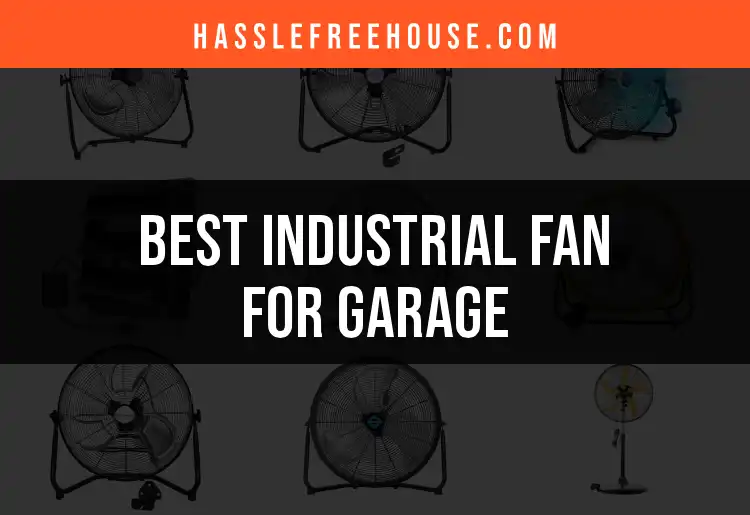 13 Best Industrial Fans for Your Garage Makeover