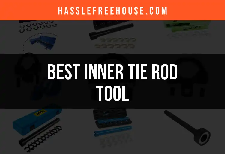 Top 10 Inner Tie Rod Tools for Effortless Steering Fixes