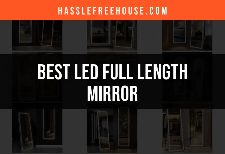 10 Top LED Full Length Mirrors That Transform Your Space