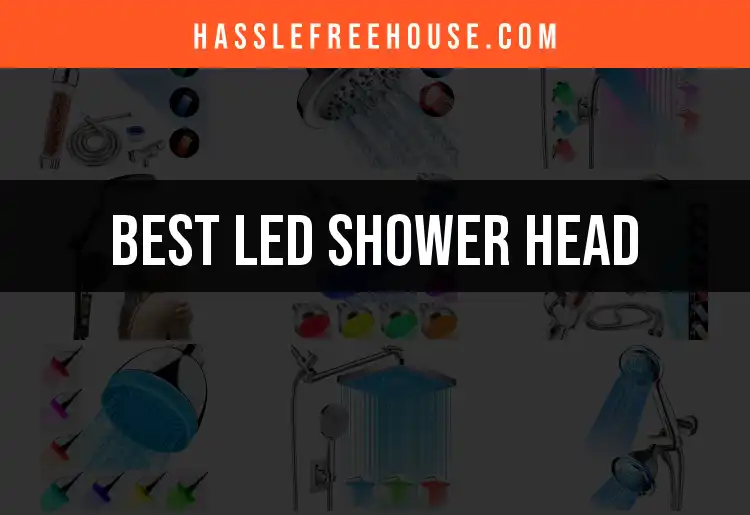 11 Best LED Shower Heads for an Enlivening Experience