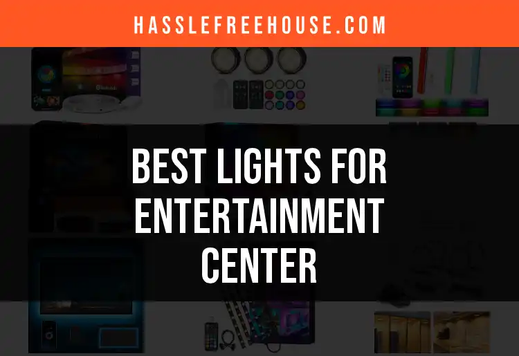 16 Best Lights for Entertainment Center to Illuminate Your Space