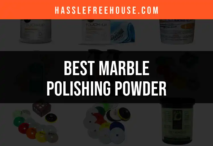 14 Best Marble Polishing Powders for a Gleaming Finish