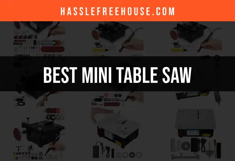 13 Best Mini Table Saws for Effortless Home Projects