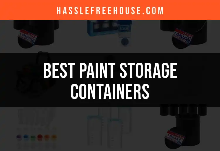 11 Essential Paint Storage Containers for Every DIYer