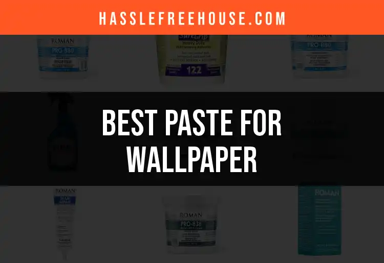 13 Best Pastes for Wallpaper That Make Installation Easy