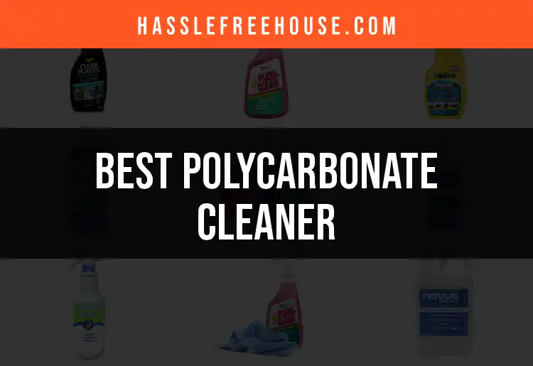14 Essential Polycarbonate Cleaners for Spotless Surfaces