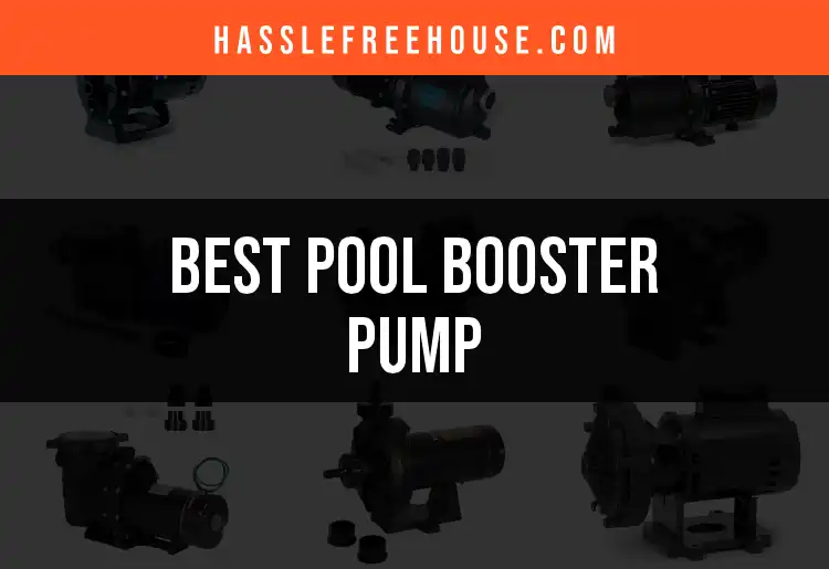 Top 10 Pool Booster Pumps for Easy Maintenance