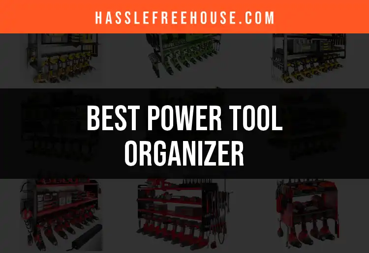 14 Best Power Tool Organizers to Tidy Your Workshop