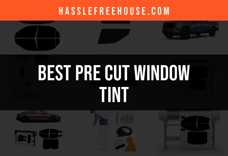 12 Best Pre Cut Window Tint Options for Your Home
