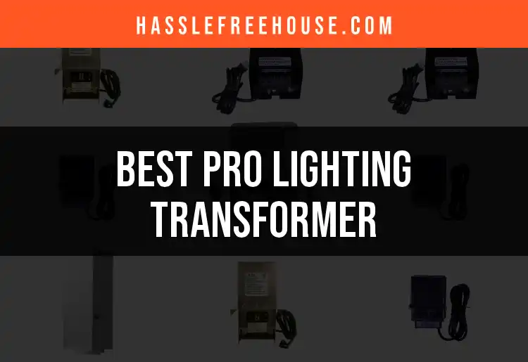 11 Best Pro Lighting Transformers for Effortless Upgrades