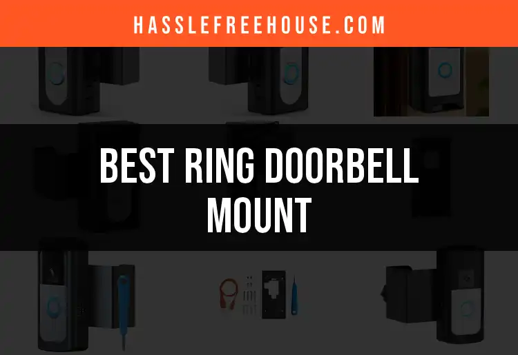 16 Best Ring Doorbell Mounts for Ultimate Home Security