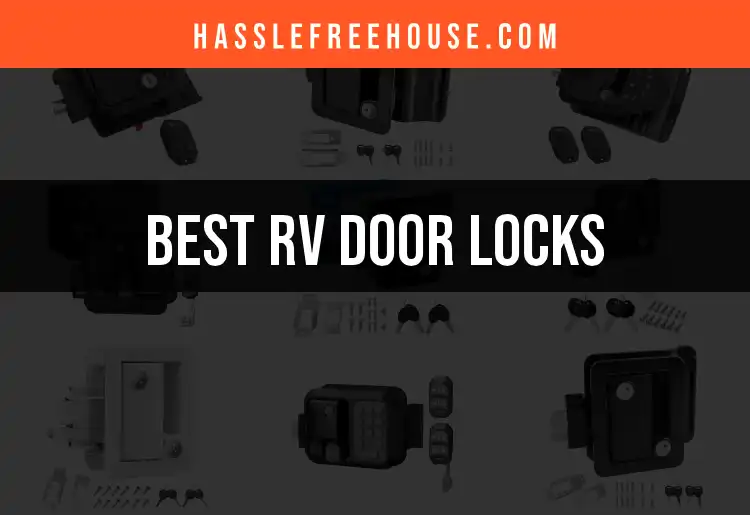 Top 10 RV Door Locks for Maximum Security and Peace of Mind