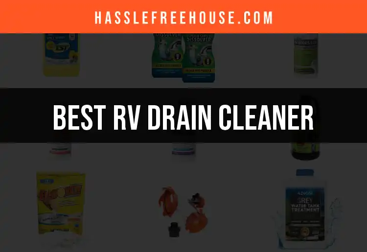 16 Best RV Drain Cleaners for a Trouble-Free Journey