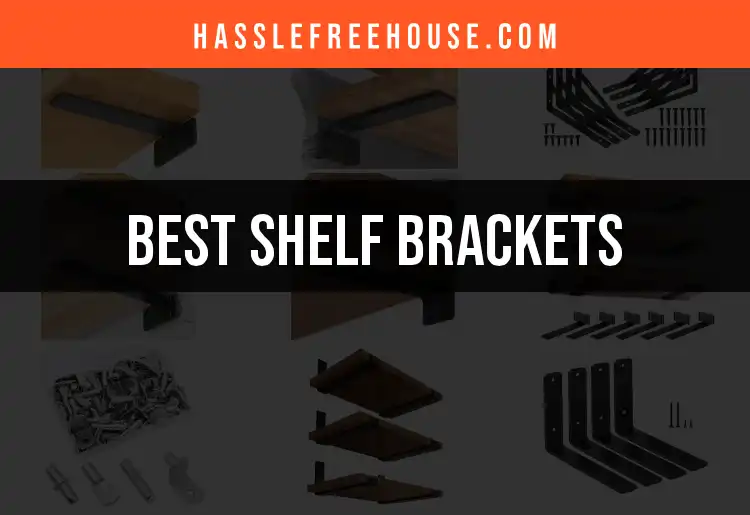 Top 10 Shelf Brackets for Every Home Aesthetic