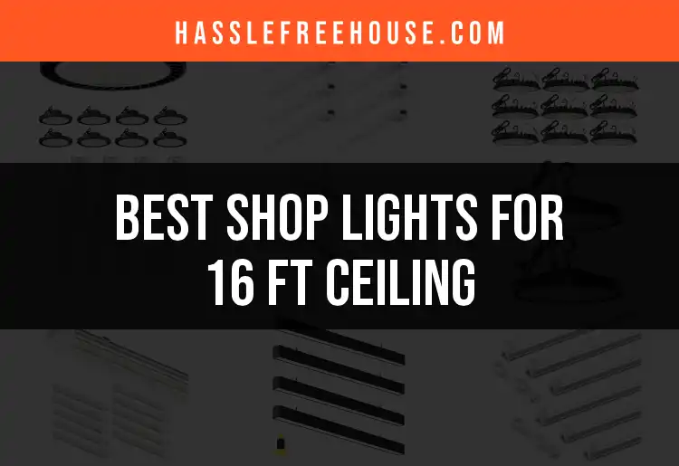 14 Exceptional Shop Lights for 16 Ft Ceiling Spaces