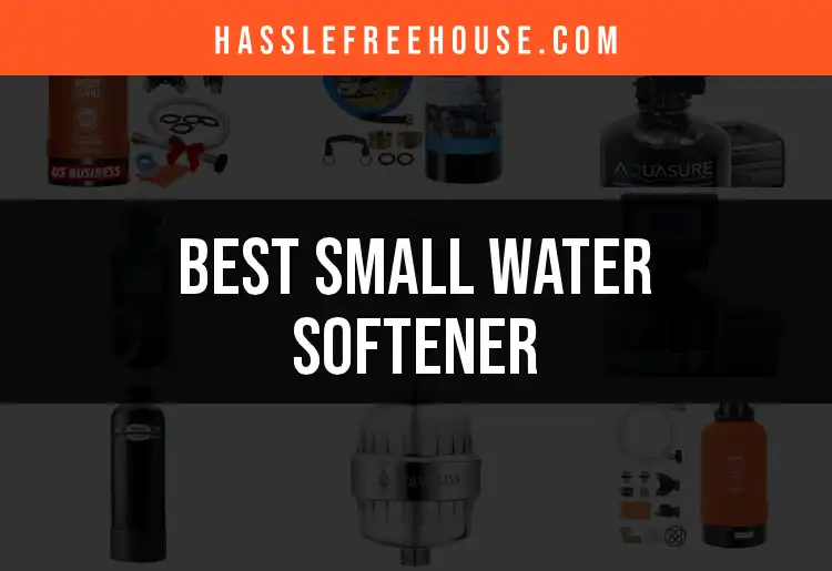 15 Best Small Water Softeners for Your Home