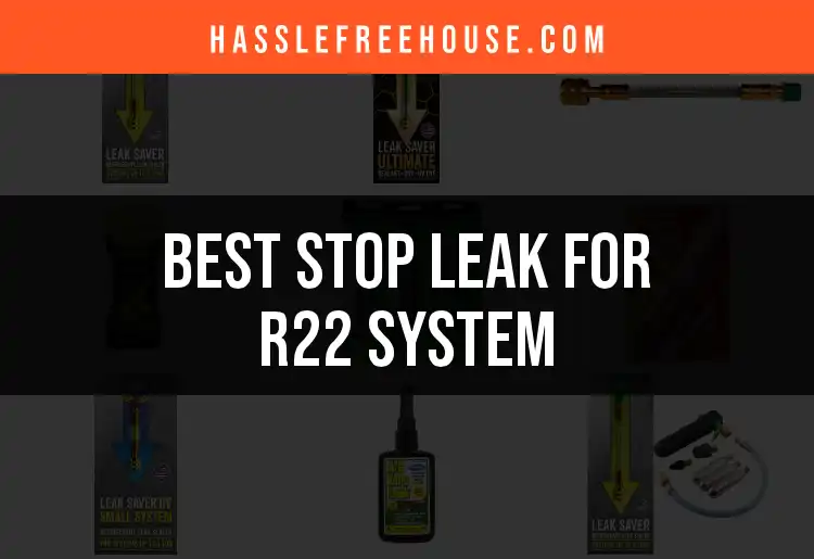 15 Best Stop Leak Solutions for R22 Systems