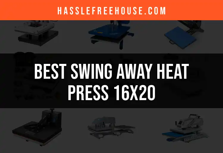 13 Swing Away Heat Press 16x20 Options You Should Consider