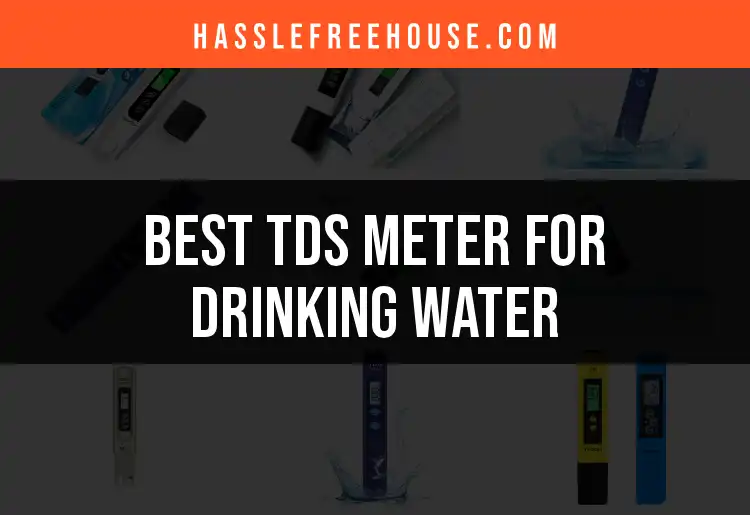 12 Best TDS Meters for Pure Drinking Water Selection