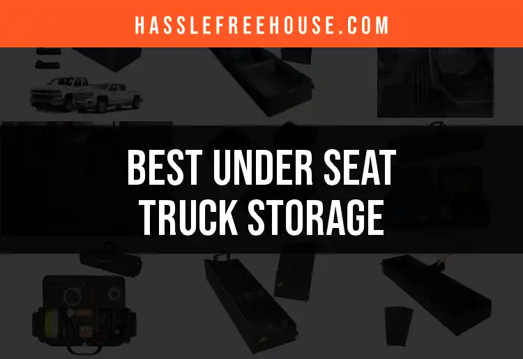10 Best Under Seat Truck Storage Solutions for Every Need