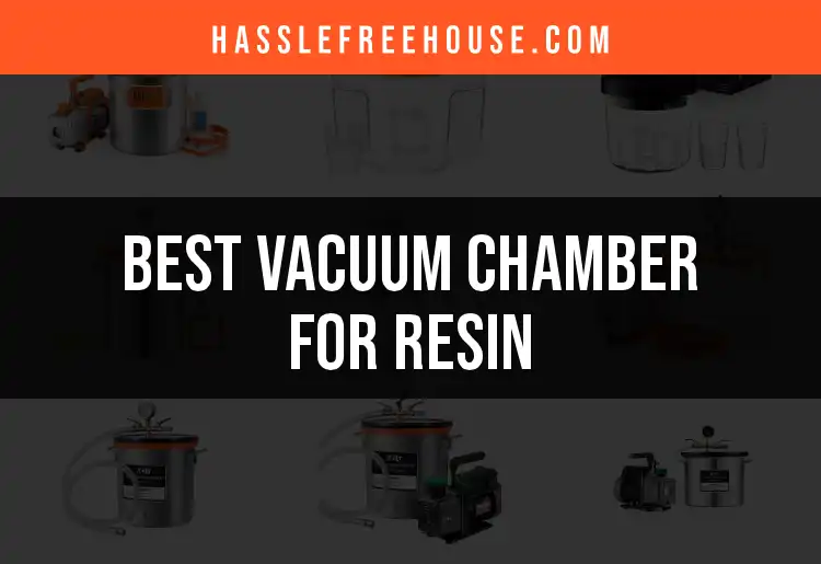 Top 10 Vacuum Chambers for Resin Success