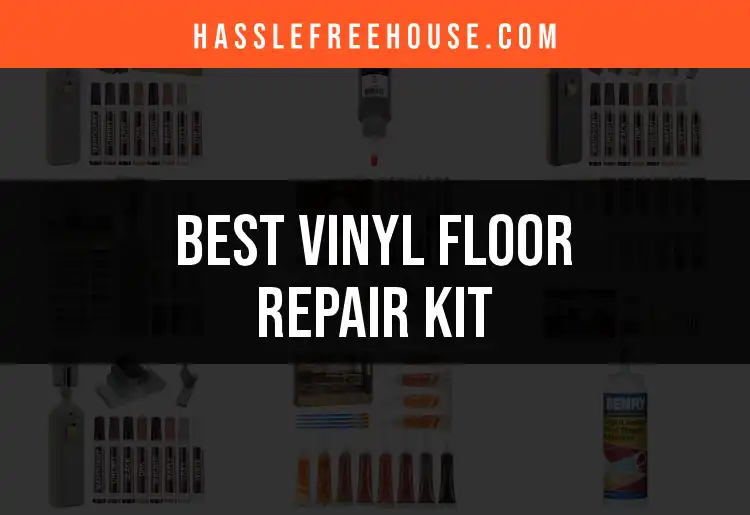 15 Best Vinyl Floor Repair Kits for Quick Fixes
