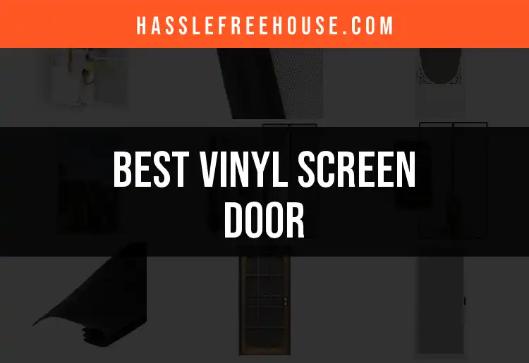 15 Best Vinyl Screen Doors for Easy Home Access