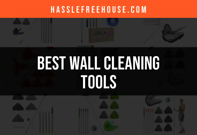17 Essential Wall Cleaning Tools to Transform Your Space
