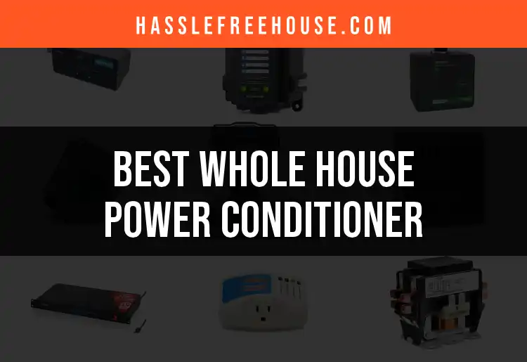 14 Best Whole House Power Conditioners for Your Home